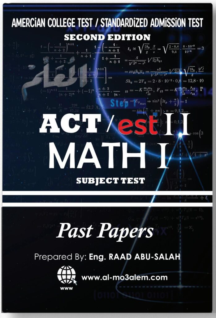 ACT / EST Subject Test Math 1 Teacher Raed Abu Salah (Second Edition ...