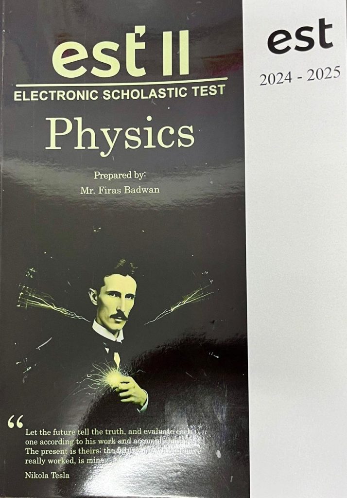 EST II Physics Prepared by: Mr Firas Badwan (2024-2025) - Past Papers ...