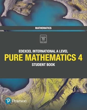 Edexcel International A Level Mathematics Pure 4 Mathematics Student Book - Past Papers & Used ...
